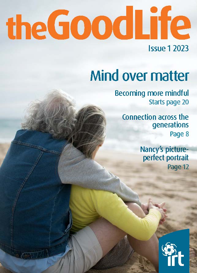 The Good Life Magazine | IRT